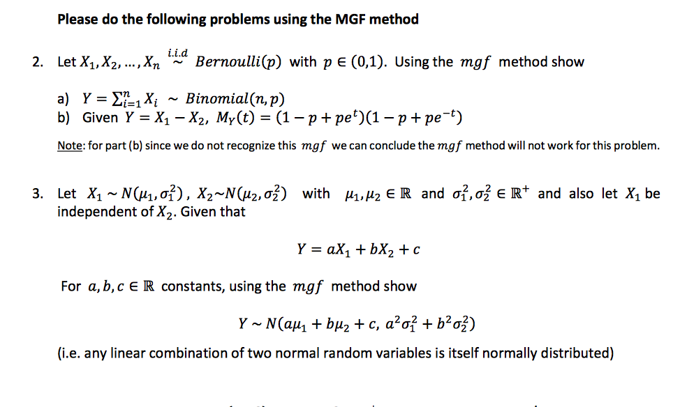 Solved Please do the following problems using the MGF method | Chegg.com