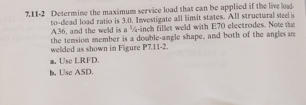 Solved 7.11-2 Determine the maximum service load that can be | Chegg.com