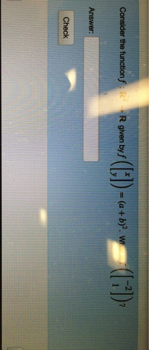 Solved Consider the function f: R^2 rightarrow R given by | Chegg.com