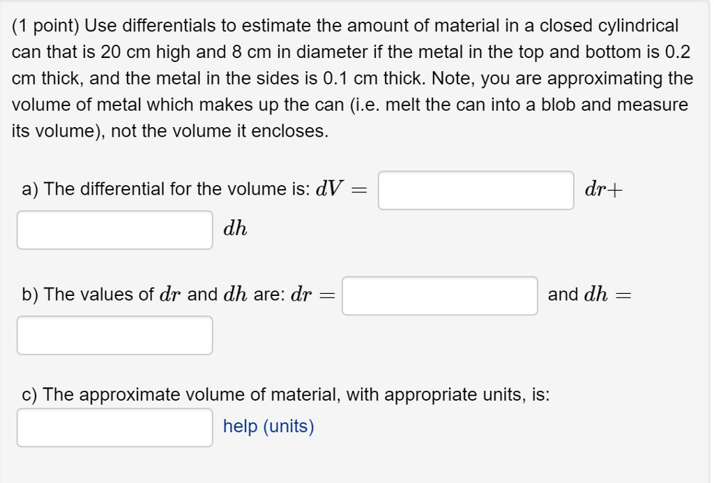 Solved (1 point) Use differentials to estimate the amount of | Chegg.com