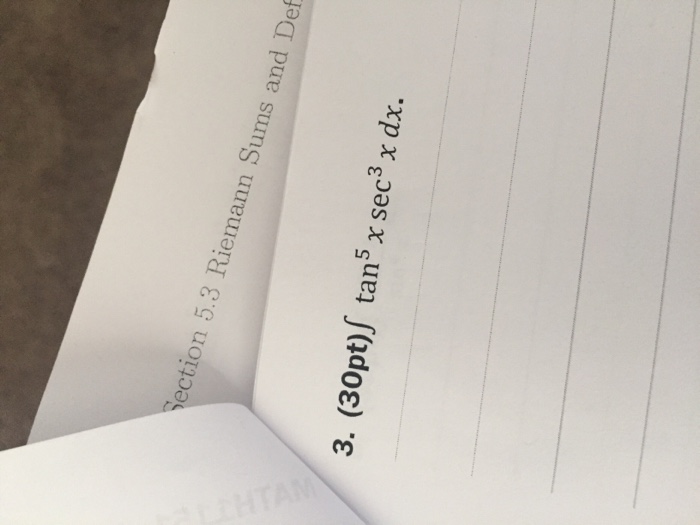 Solved Integral tan^5 x sec^3 x dx. | Chegg.com