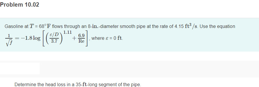 Solved Problem 10.02 Gasoline at T-68°F flows through an | Chegg.com