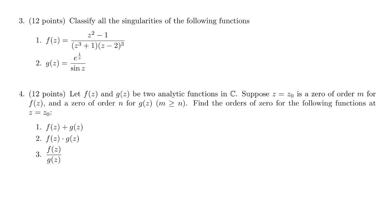 Solved Classify all the singularities of the following | Chegg.com