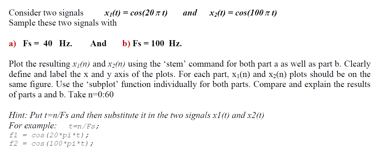 Solved Consider two signals x_1(t) = cos(20 pi t) and X_2(t) | Chegg.com