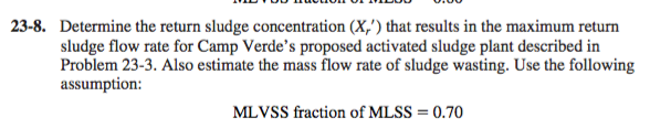 Solved 23-8. Determine the return sludge concentration X') | Chegg.com