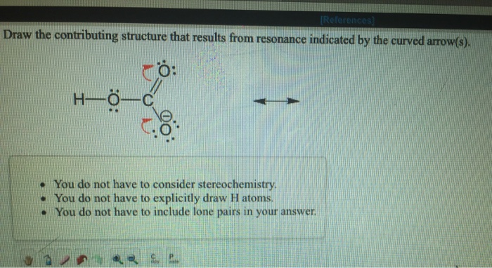 Solved Draw the contributing structure that results from | Chegg.com
