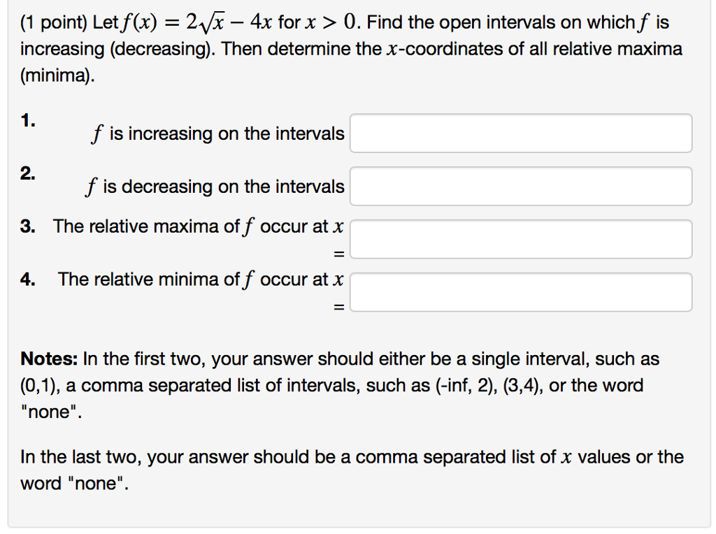 Solved (1 point) Letf(x)-2 x-4x for x 〉 0. Find the open | Chegg.com