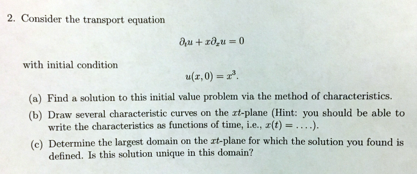 Solved: Consider The Transport Equation Partial Differenti... | Chegg.com