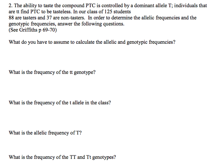 Solved The ability to taste the compound PTC is controlled | Chegg.com