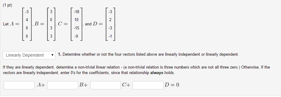 Solved Determine Whether Or Not The Three Vectors Listed