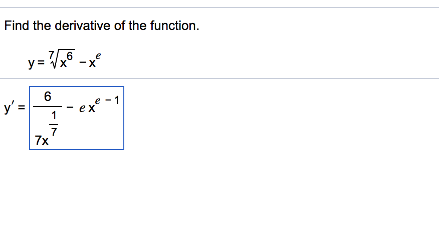 Solved Find the derivative of the function. 6 7 7x | Chegg.com