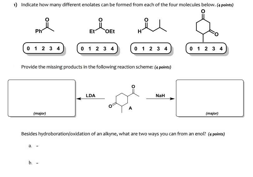 Solved Indicate how many different enolates can be formed | Chegg.com