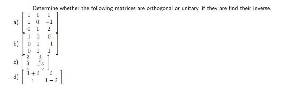 Solved Determine whether the following matrices are | Chegg.com