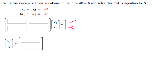 Solved write the system of linear equations in the form Ax = | Chegg.com