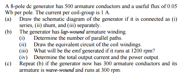 Solved A 8-pole dc generator has 500 armature conductors and | Chegg.com