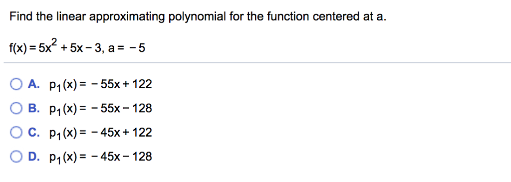 Solved Find the linear approximating polynomial for the | Chegg.com