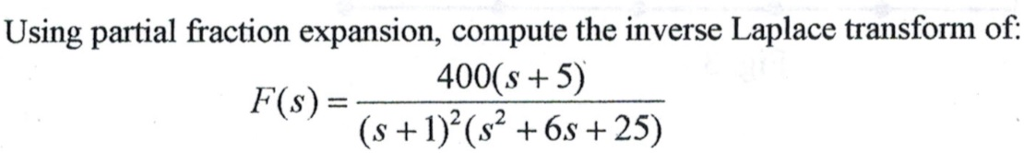 Solved Using partial fraction expansion, compute the inverse | Chegg.com
