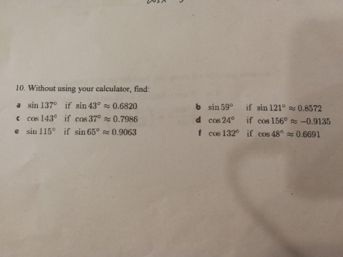 Solved 10. Without using your calculator, find: a sin 137 if | Chegg.com