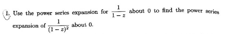 Solved Use the power series expansion for about 0 to find | Chegg.com
