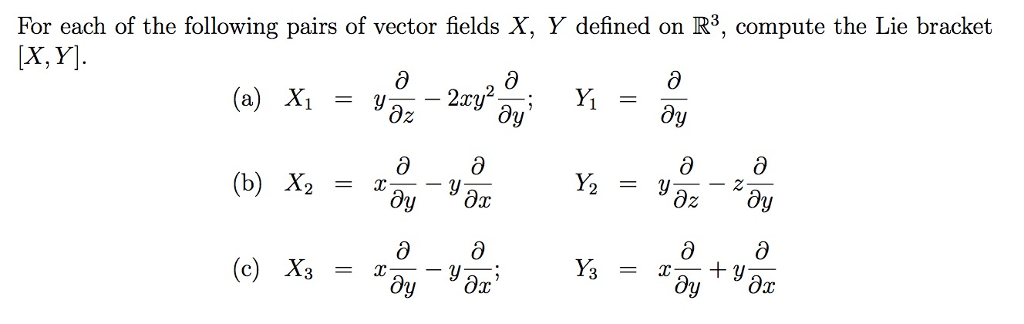 Solved For Each Of The Following Pairs Of Vector Fields X Y