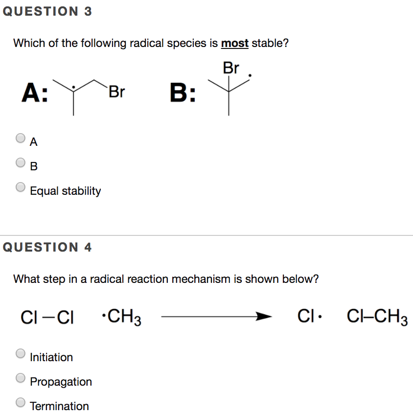 Solved QUESTION 1 Which of the following radical species is | Chegg.com