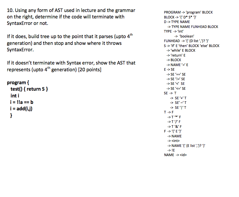 Solved Using Any Form Of Ast Used In Lecture And The Grammar 