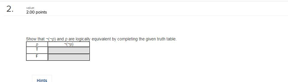 Solved Show that ( p) and p are logically equivalent by | Chegg.com Solved Show that ( p) and p are logically equivalent by | Chegg.com