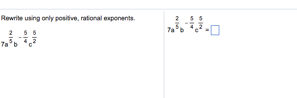 Solved Rewrite using only positive, rational exponents 2 5 5 | Chegg.com