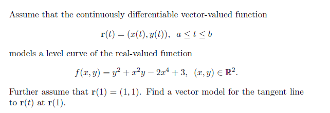 Solved Assume that the continuously differentiable | Chegg.com