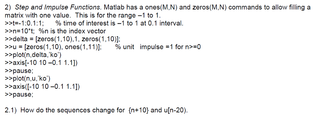 Solved Step And Impulse Functions Matlab Has A Ones M N