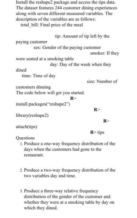 Solved Install the reshape2 package and access the tips | Chegg.com