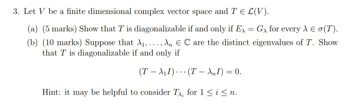 Solved 3. Let V be a finite dimensional complex vector space | Chegg.com