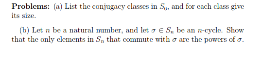 Solved List the conjugacy classes in S6, and for each class | Chegg.com