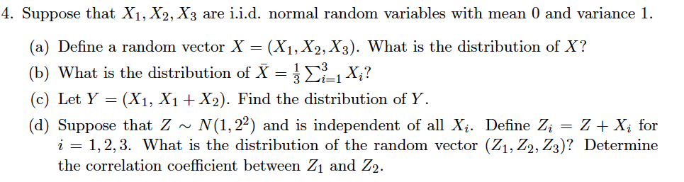 Solved 4. Suppose that X1, X2, X3 are i.i.d. normal random | Chegg.com