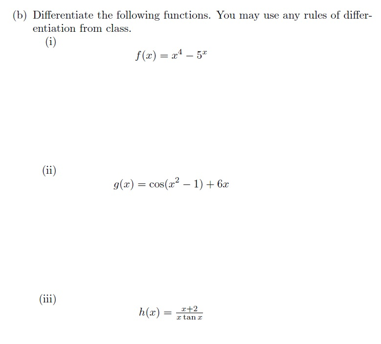 Solved (b) Differentiate the following functions. You may | Chegg.com