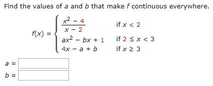 Solved Find the values of a and b that make f continuous | Chegg.com