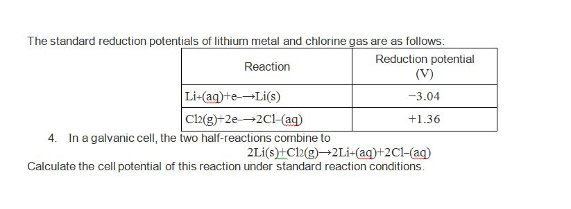Solved The standard reduction potentials of lithium metal | Chegg.com
