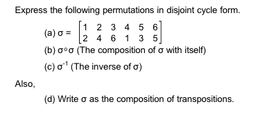 Solved Express the following permutations in disjoint cycle | Chegg.com