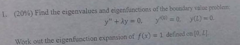 Solved Find the eigenvalues and eigenfunctions of the | Chegg.com