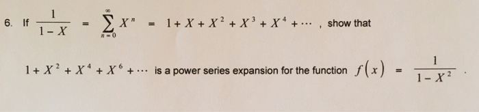 Solved If 1 /1-X = is a power series expansion for the | Chegg.com