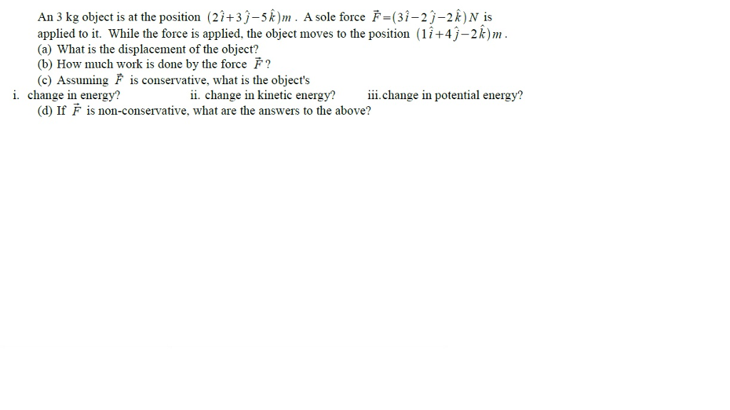 Solved An 3 Kg Object Is At The Position 2 I 3j 5k M A