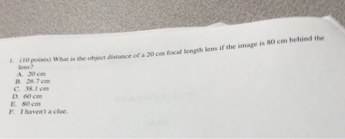 Solved What is the object distance of a 20 cm focal length | Chegg.com