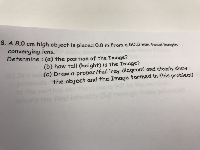 Solved A 8.0 cm high object is placed 0.8 m from a 50.0 mm | Chegg.com