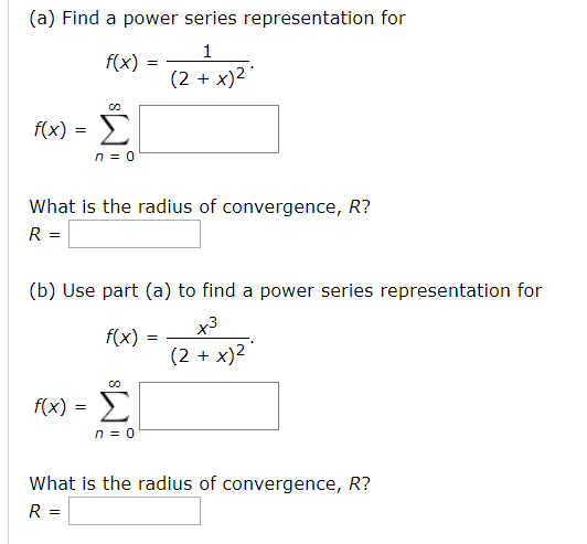 Solved (a) Find a power series representation for f(x) = (2 | Chegg.com