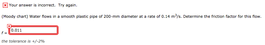 Solved Your answer is incorrect. Try again. (Moody chart) | Chegg.com