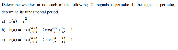 Solved Determine whether or not each of the following DT | Chegg.com