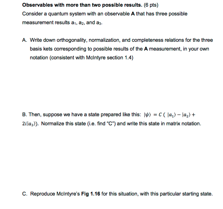Solved Observables with more than two possible results. (6 | Chegg.com