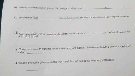 Solved 10. In electronic communication systems, the message | Chegg.com