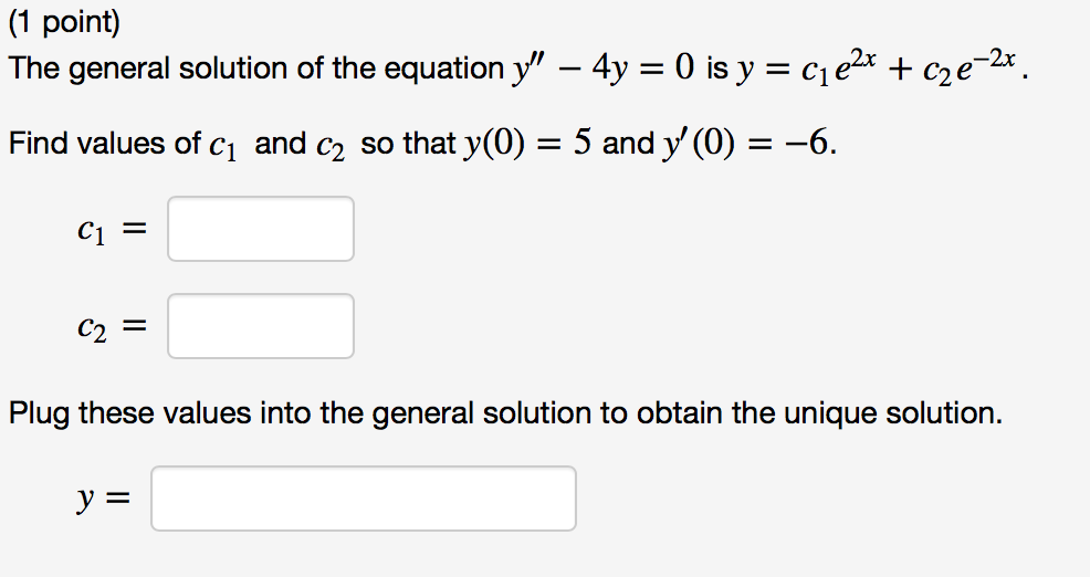 Solved The general solution of the equation y" - 4y = 0 is y | Chegg.com