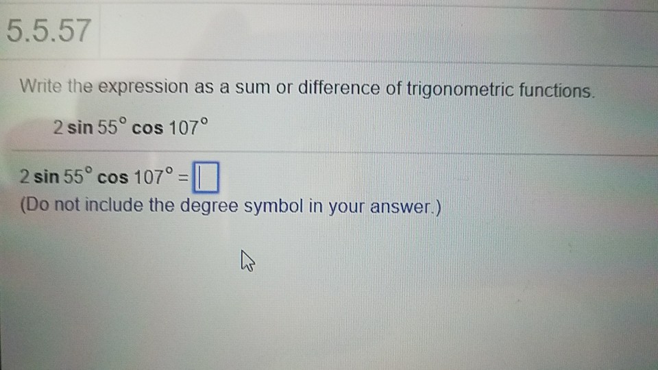 Solved 5.5.57 Write the expression as a sum or difference of | Chegg.com